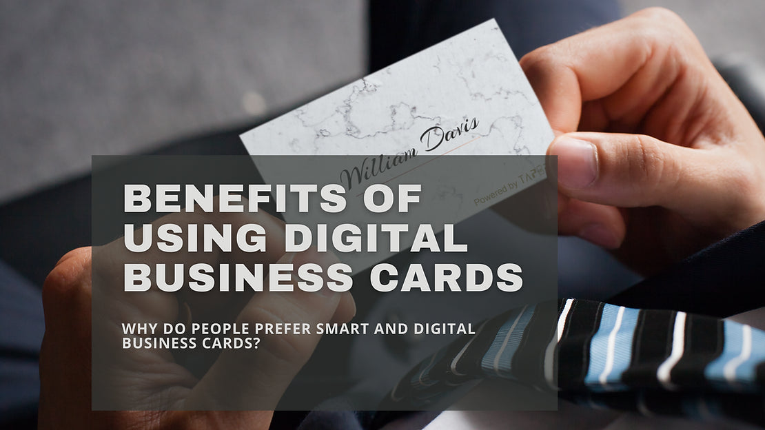 The Advantages of Digital Business Cards – Tappett
